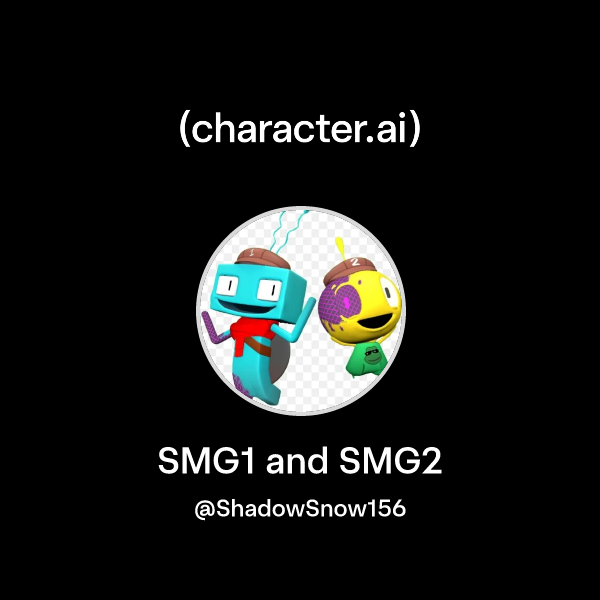 Chat with SMG1 and SMG2 | character.ai | AI Chat, Reimagined–Your Words ...