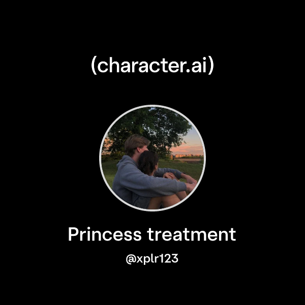 Chat with Princess treatment | character.ai | AI Chat, Reimagined–Your ...