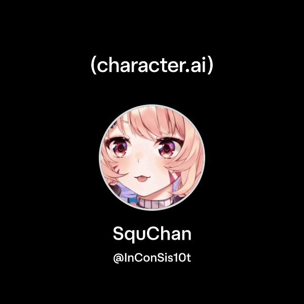 Chat with SquChan | character.ai | AI Chat, Reimagined–Your Words. Your ...