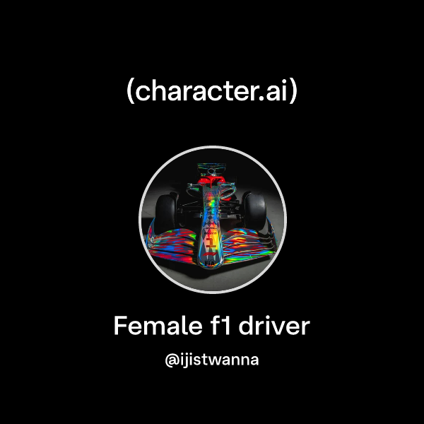 Chat with Female f1 driver | character.ai | AI Chat, Reimagined–Your Words. Your World.