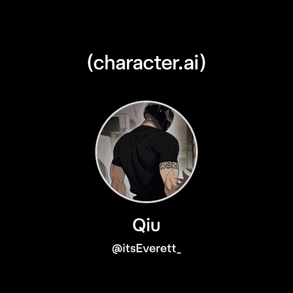 Chat with Qiu | character.ai | AI Chat, Reimagined–Your Words. Your World.