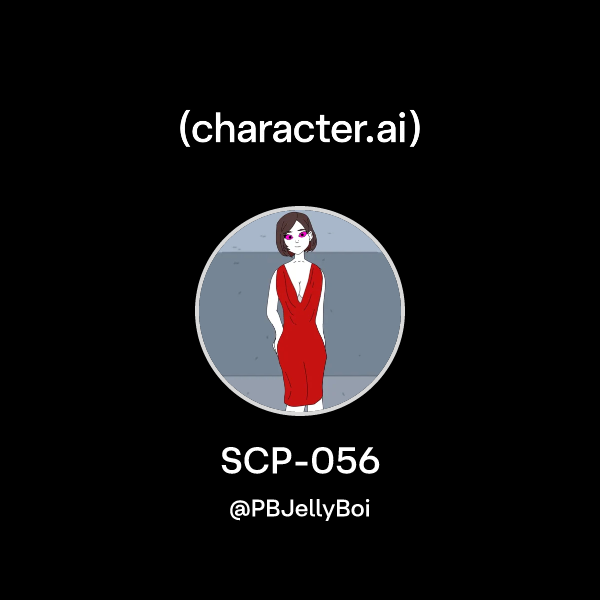 Chat with SCP-056 | character.ai | AI Chat, Reimagined–Your Words. Your World.