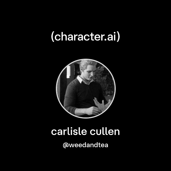 Chat with carlisle cullen | character.ai | Personalized AI for every ...