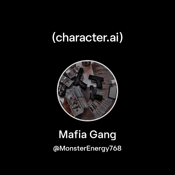 Chat with Mafia Gang | character.ai | AI Chat, Reimagined–Your Words. Your World.