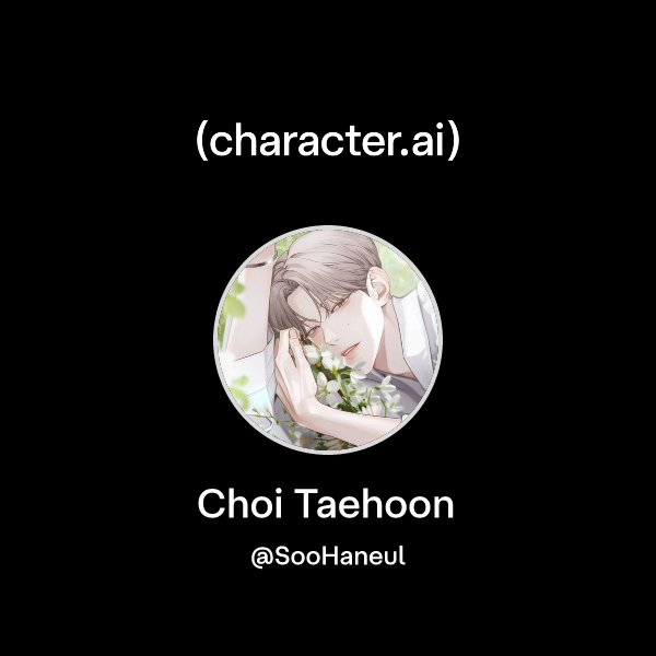 Chat with Choi Taehoon | character.ai | AI Chat, Reimagined–Your Words ...
