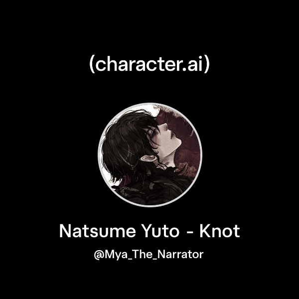 Chat with Knot | character.ai | AI Chat, Reimagined–Your Words. Your World.