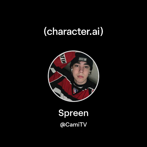 Chat with Spreen | character.ai | Personalized AI for every moment of ...