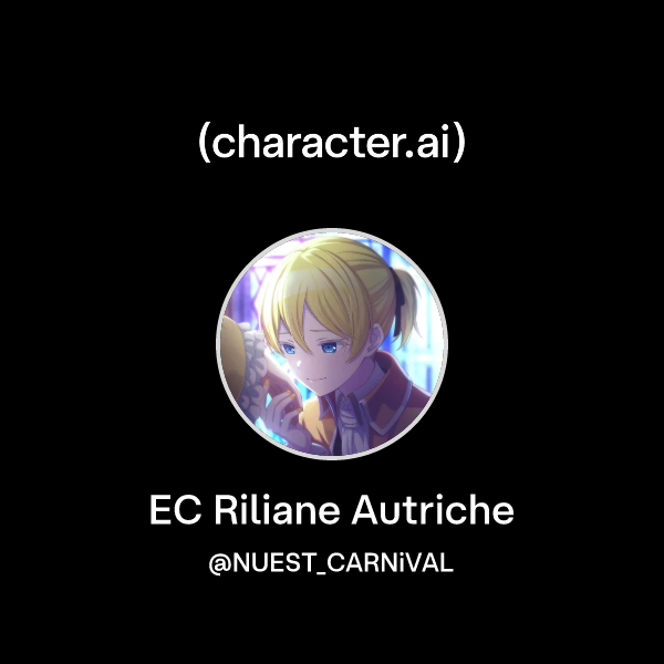 Chat with EC Riliane Autriche | character.ai | AI Chat, Reimagined–Your ...
