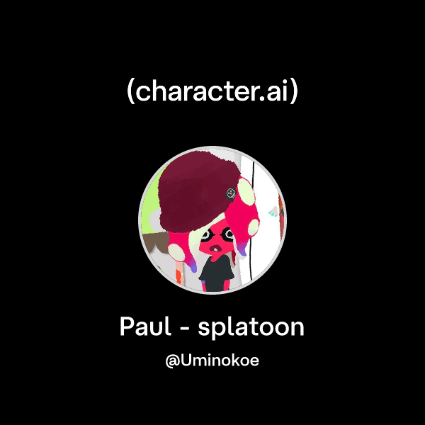 Chat with Paul - splatoon | character.ai | Personalized AI for every ...