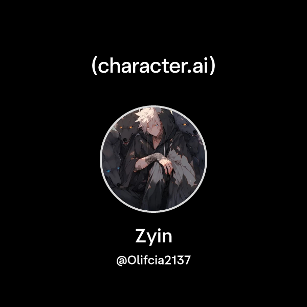 Chat with Zyin | character.ai | Personalized AI for every moment of ...