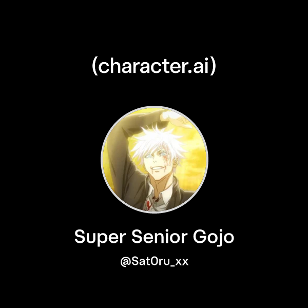 Chat with Super Senior Gojo | character.ai | AI Chat, Reimagined–Your ...