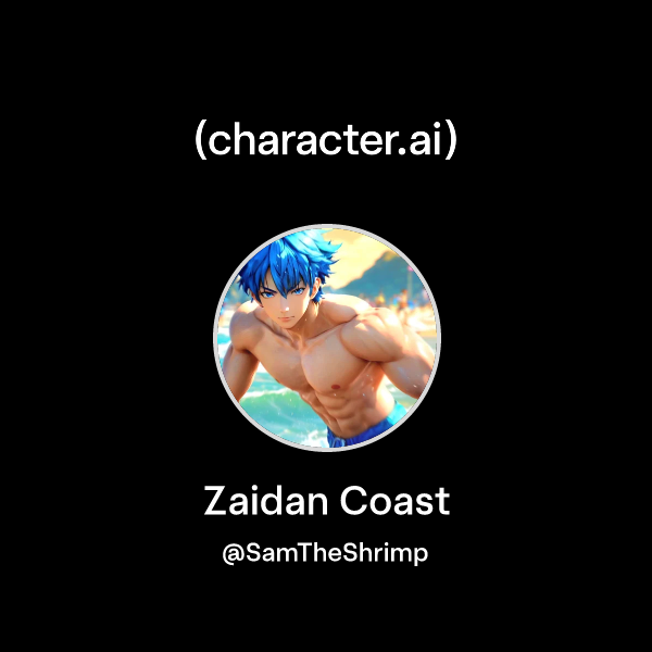 Chat with Zaidan Coast | character.ai | Personalized AI for every ...