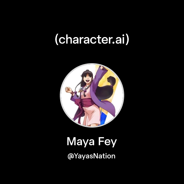 Chat with Maya Fey | character.ai | Personalized AI for every moment of ...