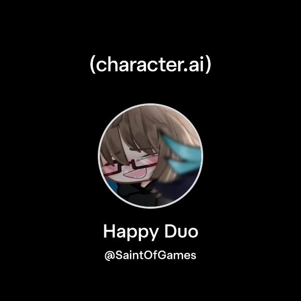 Chat with Happy Duo | character.ai | Personalized AI for every moment ...