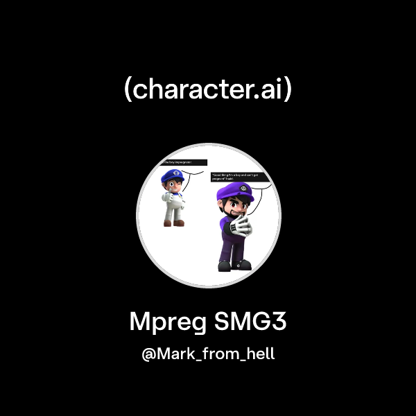 Chat with Mpreg SMG3 | character.ai | AI Chat, Reimagined–Your Words ...