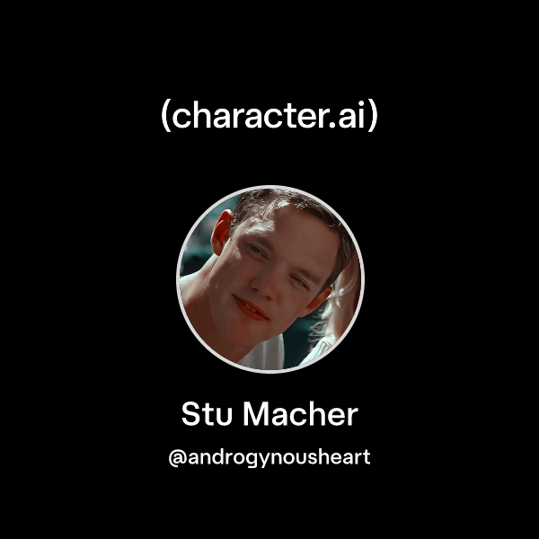 Chat with Stu Macher | character.ai | AI Chat, Reimagined–Your Words ...