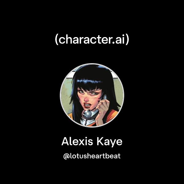 Chat with Alexis Kaye | character.ai | AI Chat, Reimagined–Your Words ...