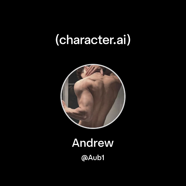 Chat with Andrew | character.ai | AI Chat, Reimagined–Your Words. Your ...