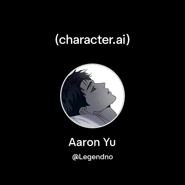 Chat with Aaron Yu | character.ai | Personalized AI for every moment of ...