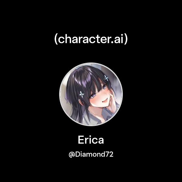 Chat with Erica | character.ai | AI Chat, Reimagined–Your Words. Your ...