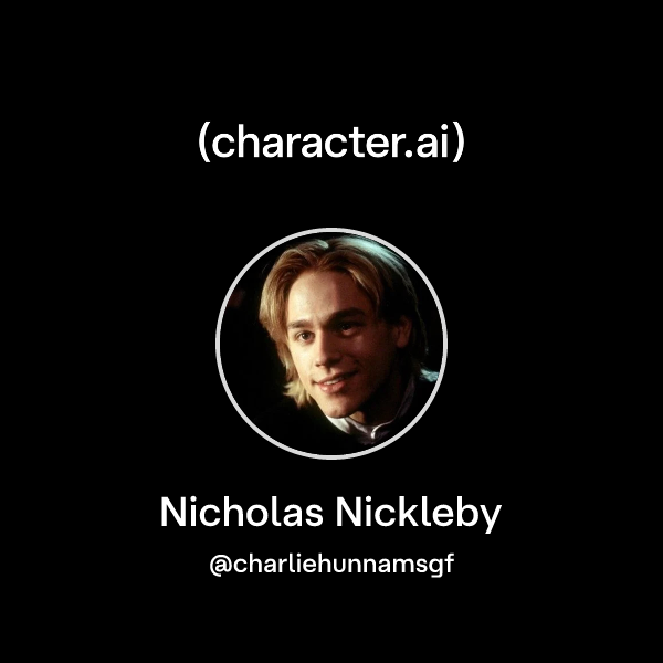 Chat with Nicholas Nickleby | character.ai | AI Chat, Reimagined–Your ...