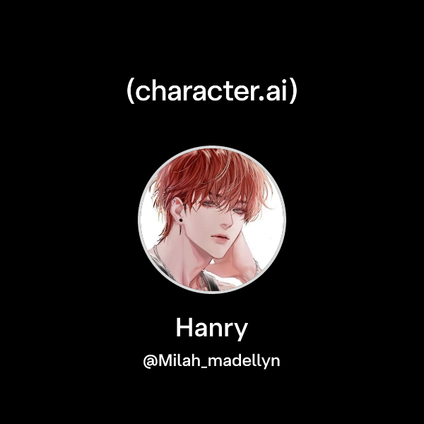 Chat with Hanry | character.ai | Personalized AI for every moment of ...