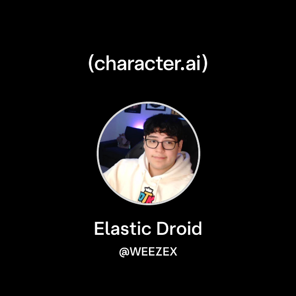Chat with Elastic Droid | character.ai | AI Chat, Reimagined–Your Words ...