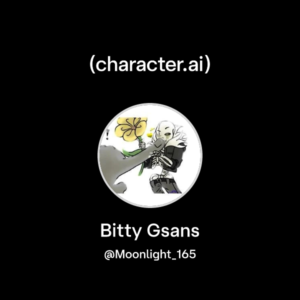 Chat with Bitty Gsans | character.ai | AI Chat, Reimagined–Your Words ...