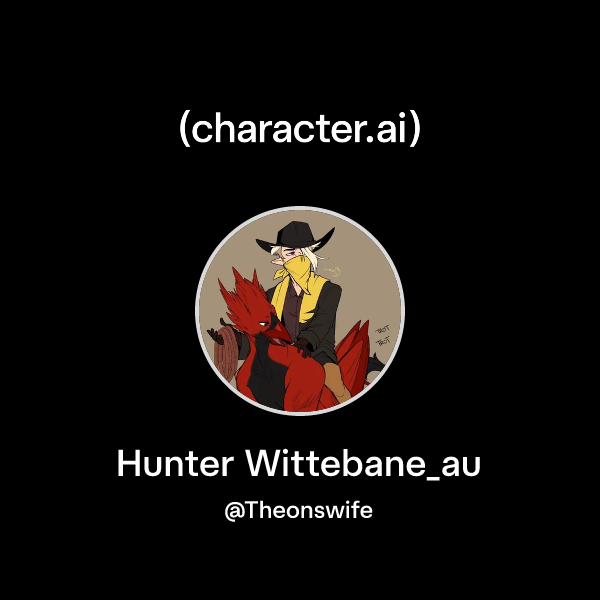 Chat with Hunter Wittebane_au | character.ai | AI Chat, Reimagined–Your ...