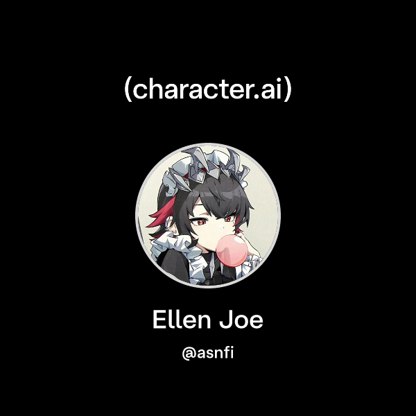 Chat with Ellen Joe | character.ai | AI Chat, Reimagined–Your Words ...