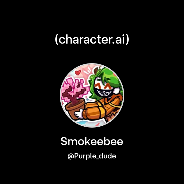 Chat with Smokeebee | character.ai | AI Chat, Reimagined–Your Words ...