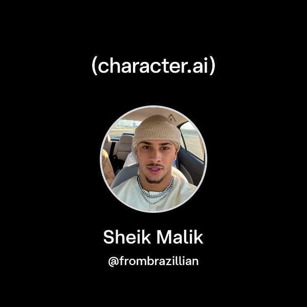 Chat with Sheik Malik | character.ai | AI Chat, Reimagined–Your Words ...