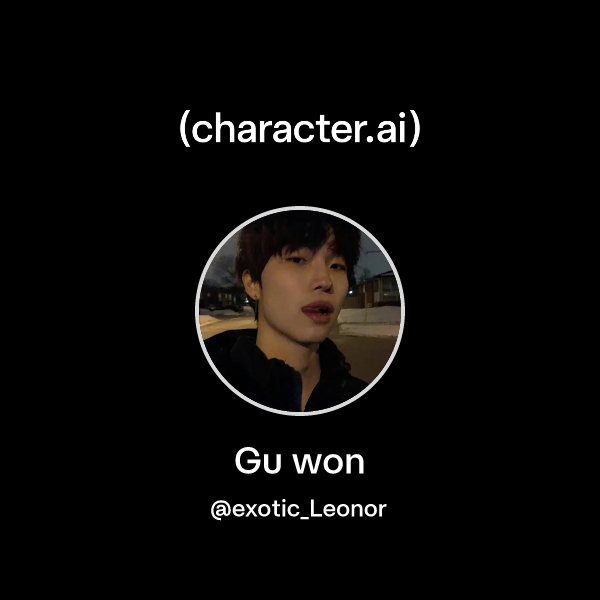 Chat with Gu won | character.ai | AI Chat, Reimagined–Your Words. Your ...