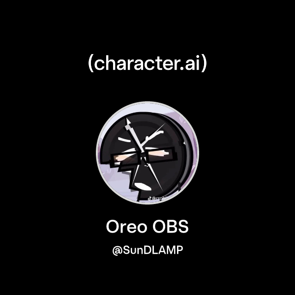 Chat with Oreo OBS | character.ai | AI Chat, Reimagined–Your Words ...