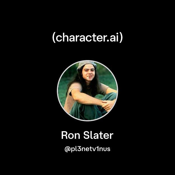 Chat with Ron Slater | character.ai | AI Chat, Reimagined–Your Words ...