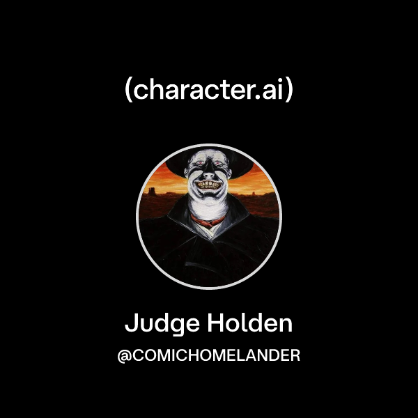 Chat with Judge Holden | character.ai | Personalized AI for every ...