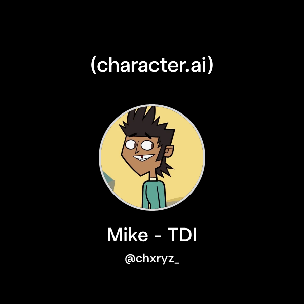 Chat with Mike - TDI | character.ai | AI Chat, Reimagined–Your Words ...