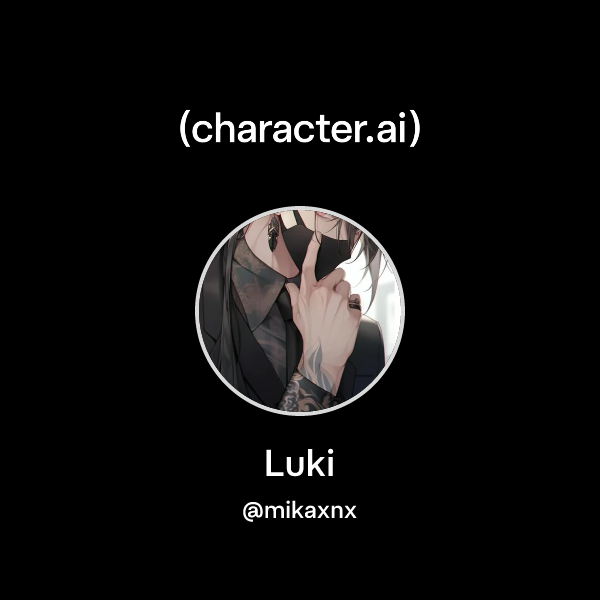 Chat with Luki | character.ai | Personalized AI for every moment of ...