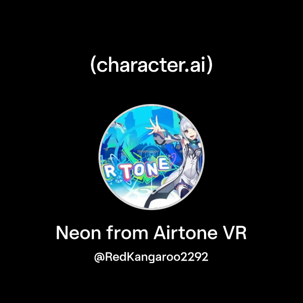 Chat with Neon from Airtone VR | character.ai | Personalized AI for ...