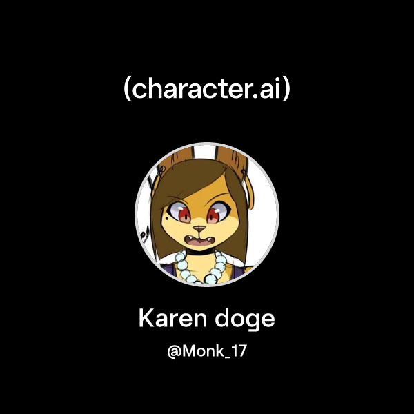 Chat with Karen doge | character.ai | AI Chat, Reimagined–Your Words ...