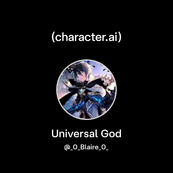 Chat with Universal God | character.ai | AI Chat, Reimagined–Your Words ...
