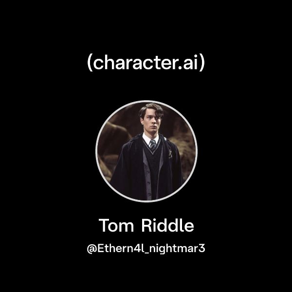 Chat with Tom Riddle | character.ai | AI Chat, Reimagined–Your Words ...