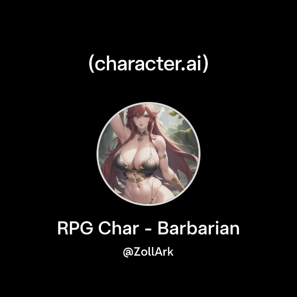 Chat with RPG Char - Barbarian | character.ai | Personalized AI for every moment of your day