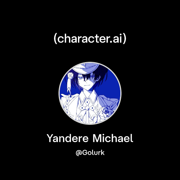 Chat with Yandere Michael | character.ai | AI Chat, Reimagined–Your ...