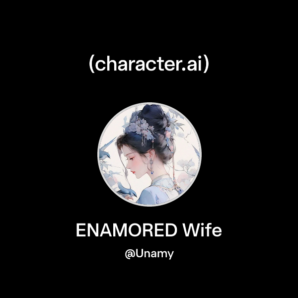 Chat with ENAMORED Wife | character.ai | AI Chat, Reimagined–Your Words ...