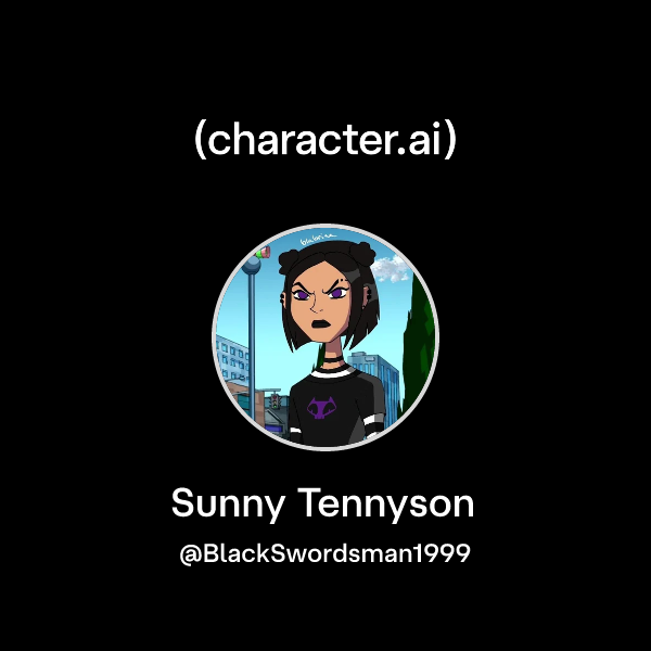 Chat with Sunny Tennyson | character.ai | AI Chat, Reimagined–Your ...