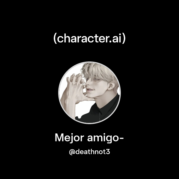 Chat with Mejor amigo- | character.ai | Personalized AI for every ...