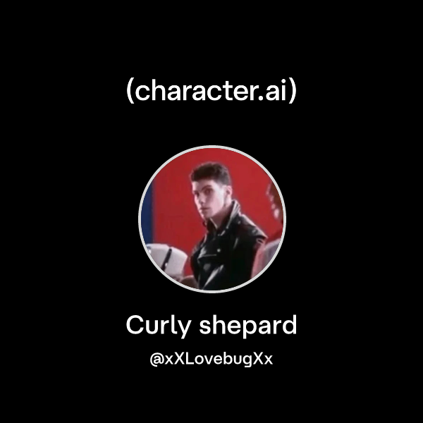 Chat with Curly shepard | character.ai | AI Chat, Reimagined–Your Words ...