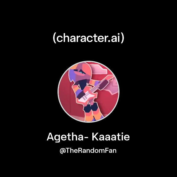Chat with Agetha- Kaaatie | character.ai | AI Chat, Reimagined–Your ...