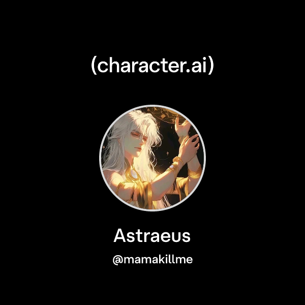 Chat with Astraeus | character.ai | AI Chat, Reimagined–Your Words ...